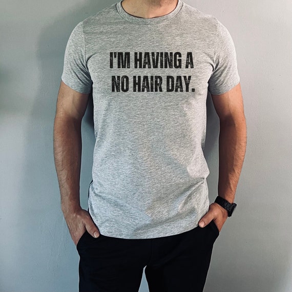 I'm Having A No Hair Day Baldness Humor Funny Baldness - Etsy