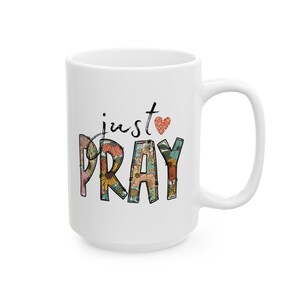 Just Pray, Christian Mug, Religious Gifts, Inspirational Gifts ...