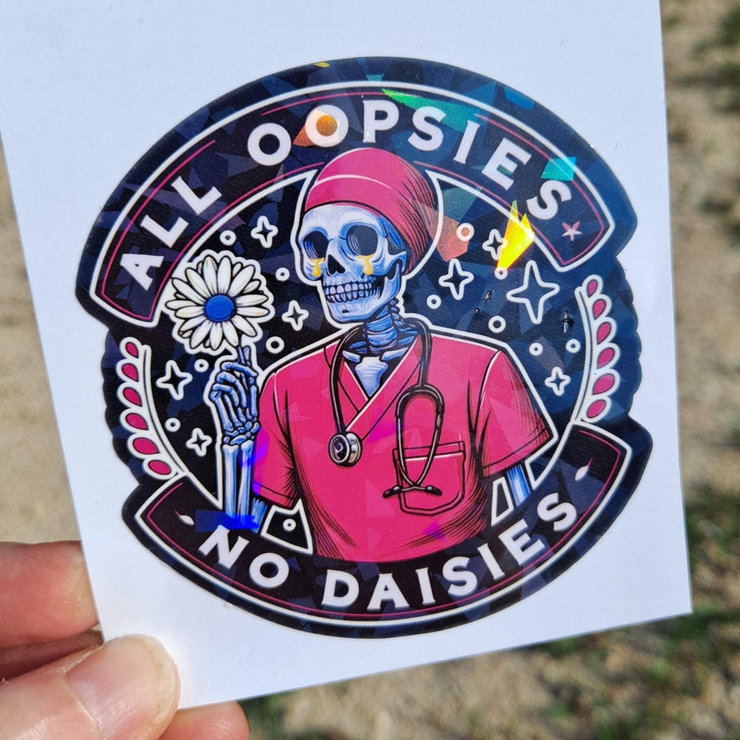 Oopsies No Daisies Holographic Vinyl Sticker - Etsy