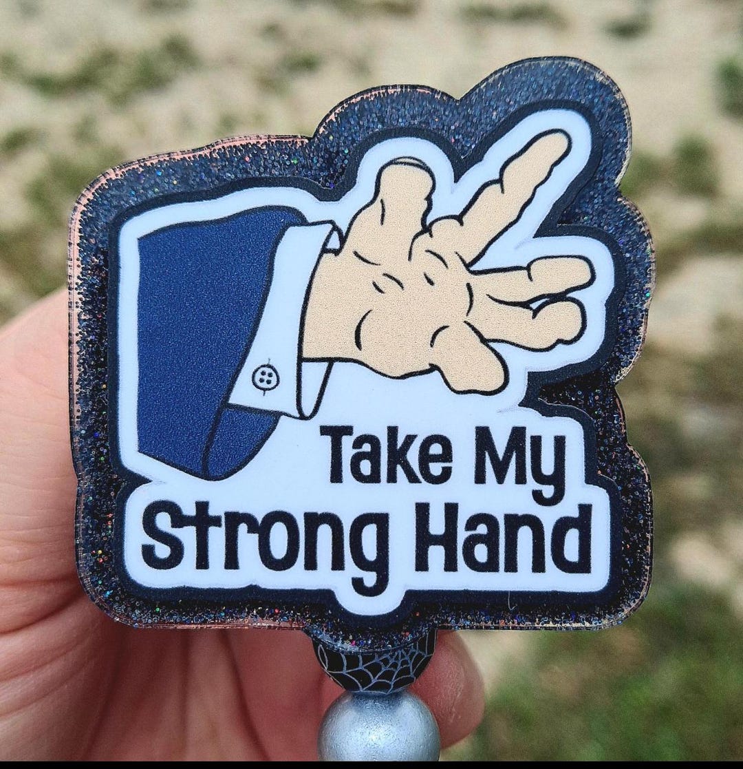 Take My Strong Hand Funny Badge Reel - Etsy