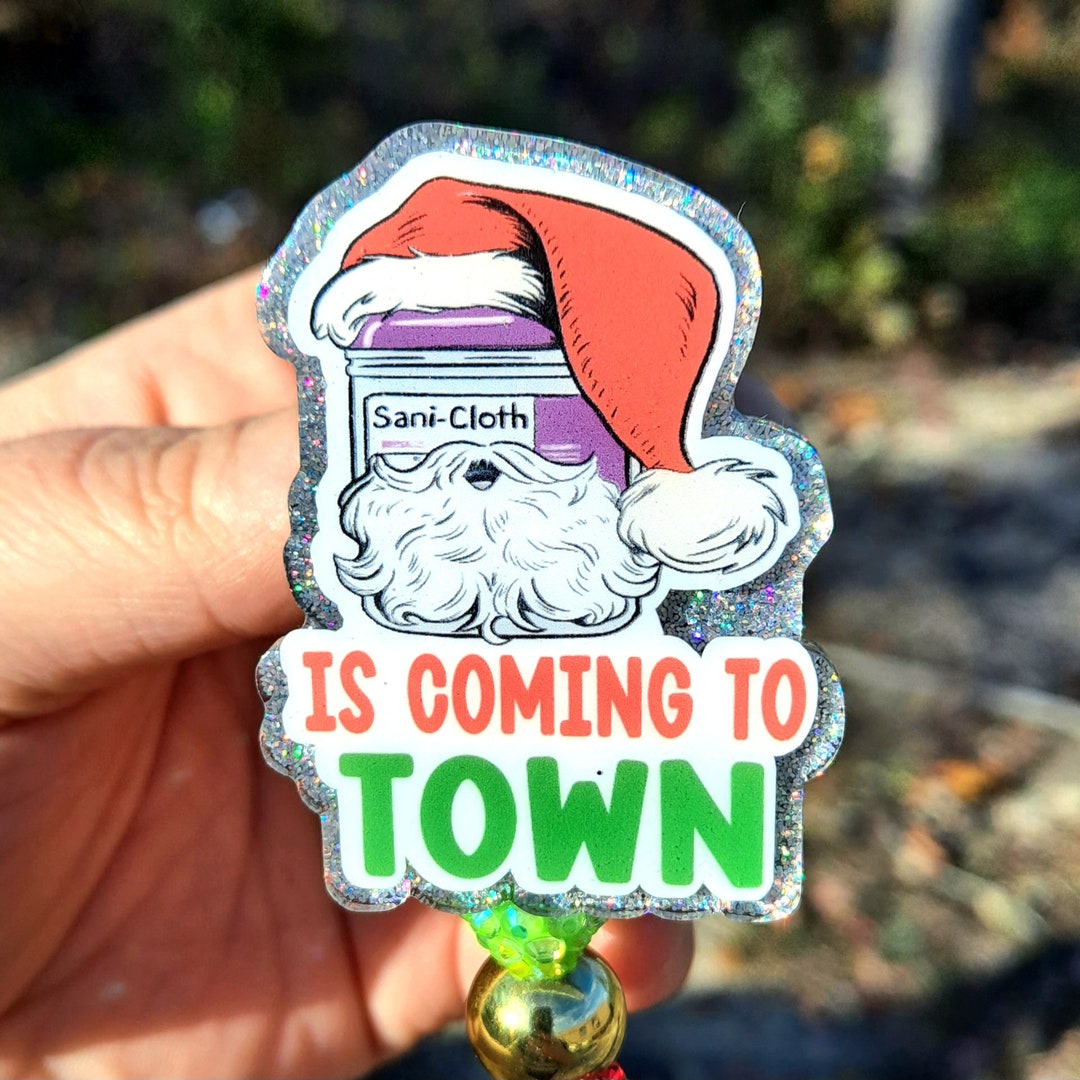 Sani Cloth is Coming to Town Santa Work Id Badge Reel Holder Clip. - Etsy