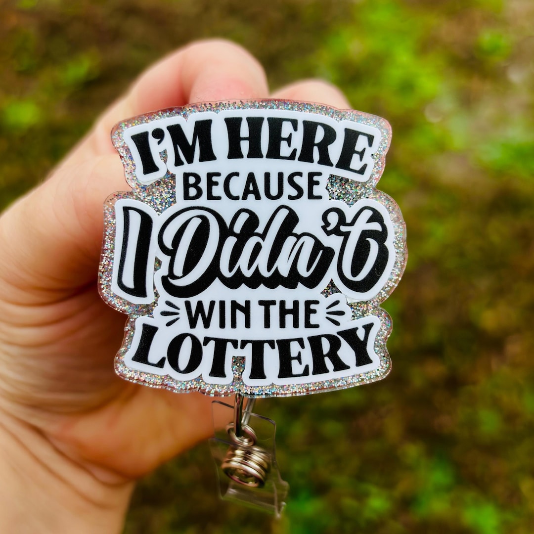 Funny Badge Reel: Lottery Loser Work Humor - Etsy