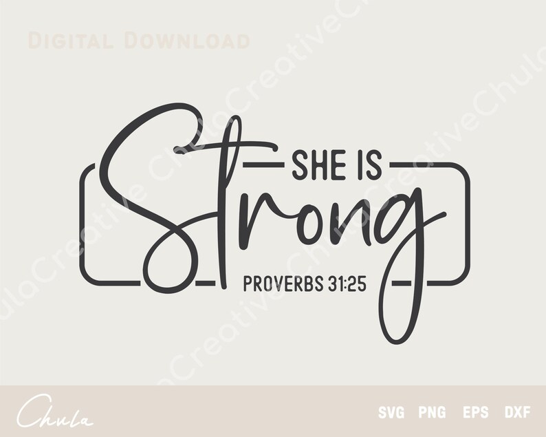 She Is Strong Svg Proverbs 31 25 Svg Christian Svg Religious Svg