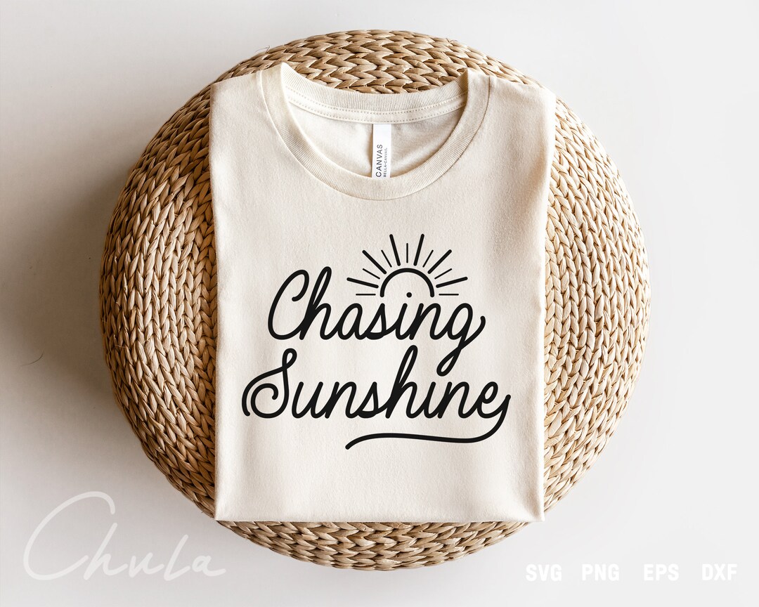 Chasing Sunshine Svg, Summer Svg, Inspirational Svg, Vacation Svg ...