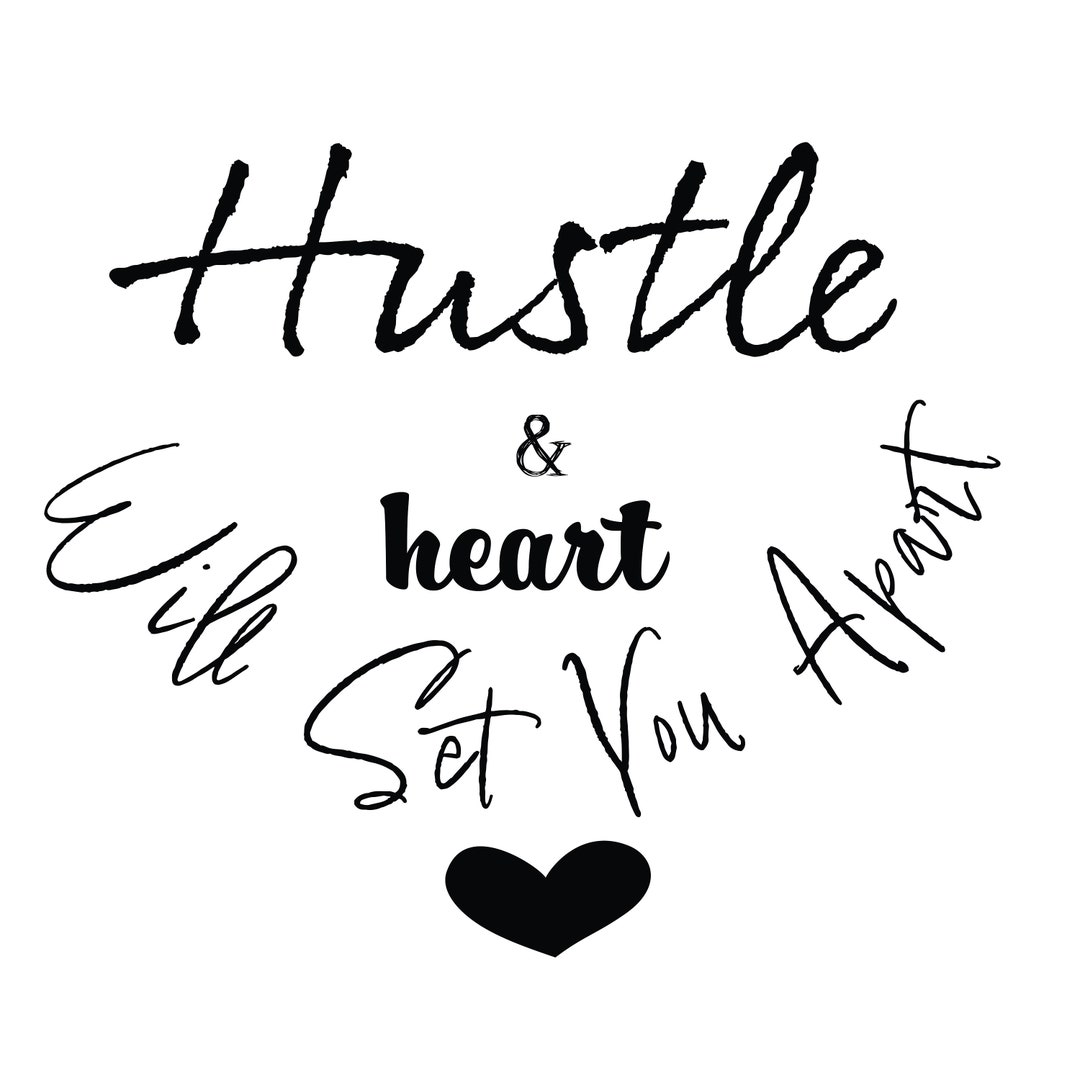 Hustle & Heart Will Set You Apart- SVG - PNG- - Etsy