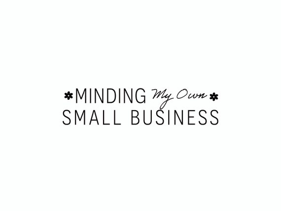 Minding My Own Small Business SVG | Etsy