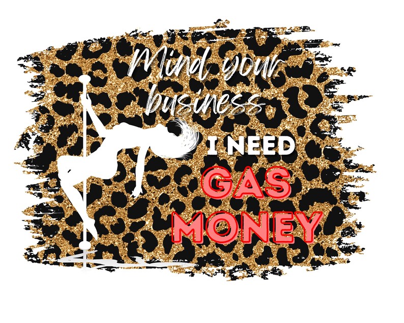 I Need Gas Money PNG Instant Download | Etsy UK