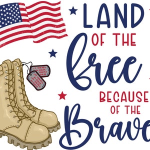 Land of the Free Because of the Brave PNG Instant Download Memorial Day ...