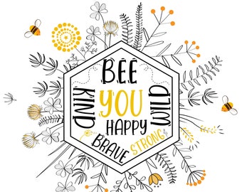 BEE Happy Brave Kind PNG Instant Download | Etsy