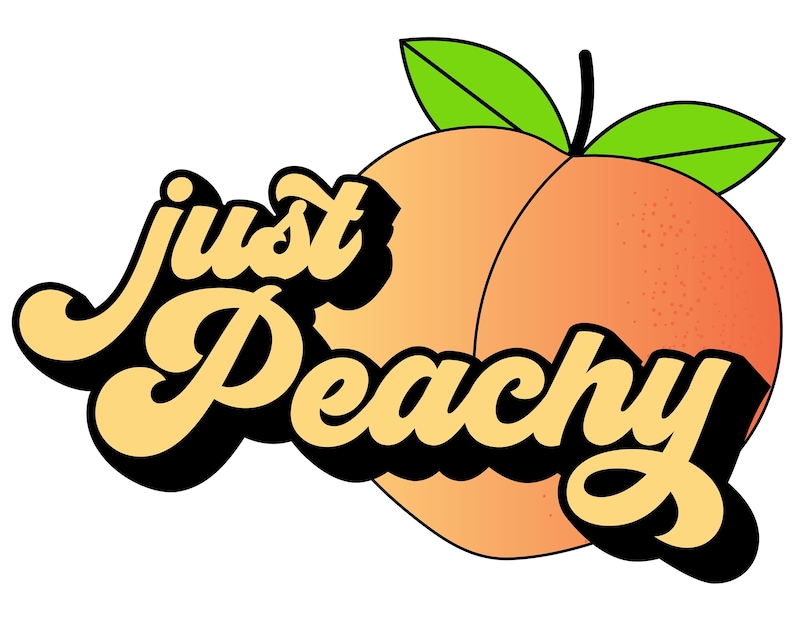 Just Peachy PNG Sublimation Instant Download - Etsy
