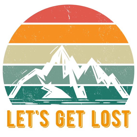 Let's Get Lost PNG Instant Download | Etsy