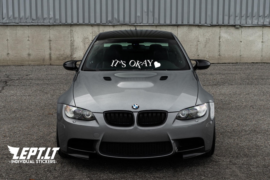 Front Windshield Banner "it's Okay