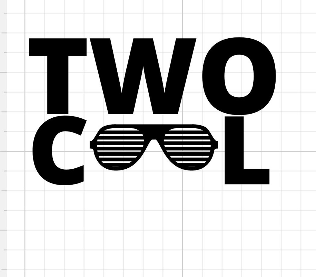 Two Cool SVG DIGITAL DOWNLOAD Cool Kid Second Birthday Two Years ...