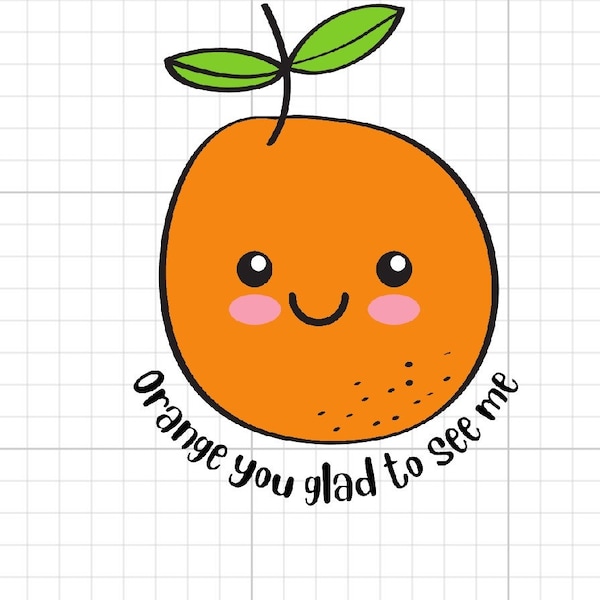 Orange You Glad - Etsy