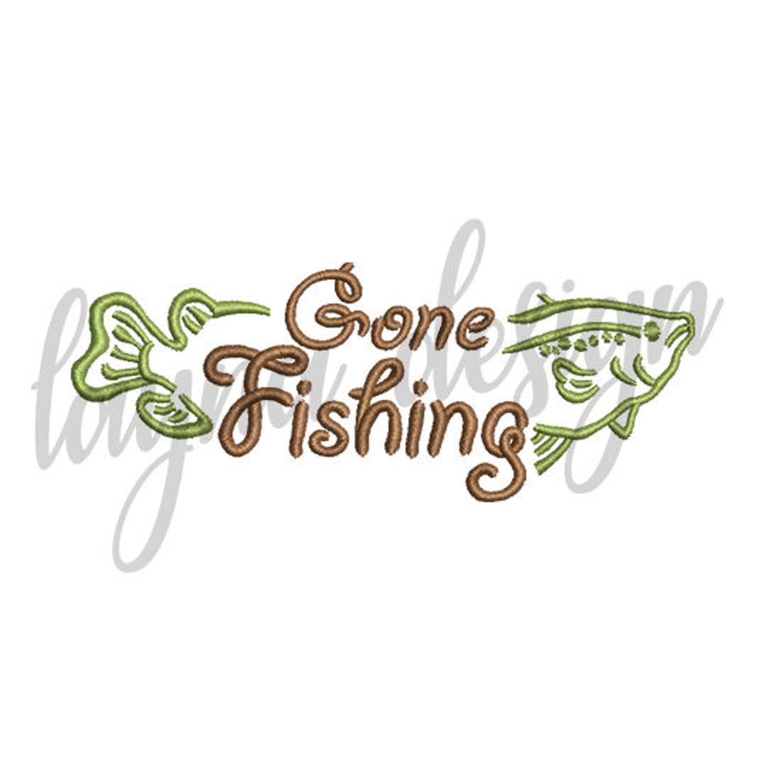 5 Sizes Gone Fishing Design - Machine Embroidery Design File / Digital ...