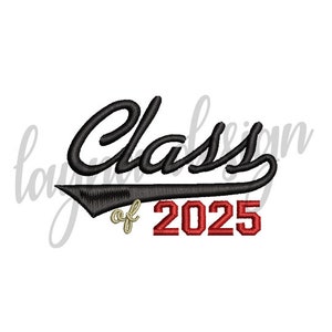 4 Sizes Class of 2025 Design - Machine Embroidery Design File - Etsy