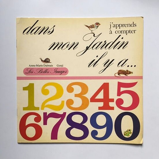 Dans mon jardin il y a. J'apprends à compter. Anne Marie Dalmais, Genji ...