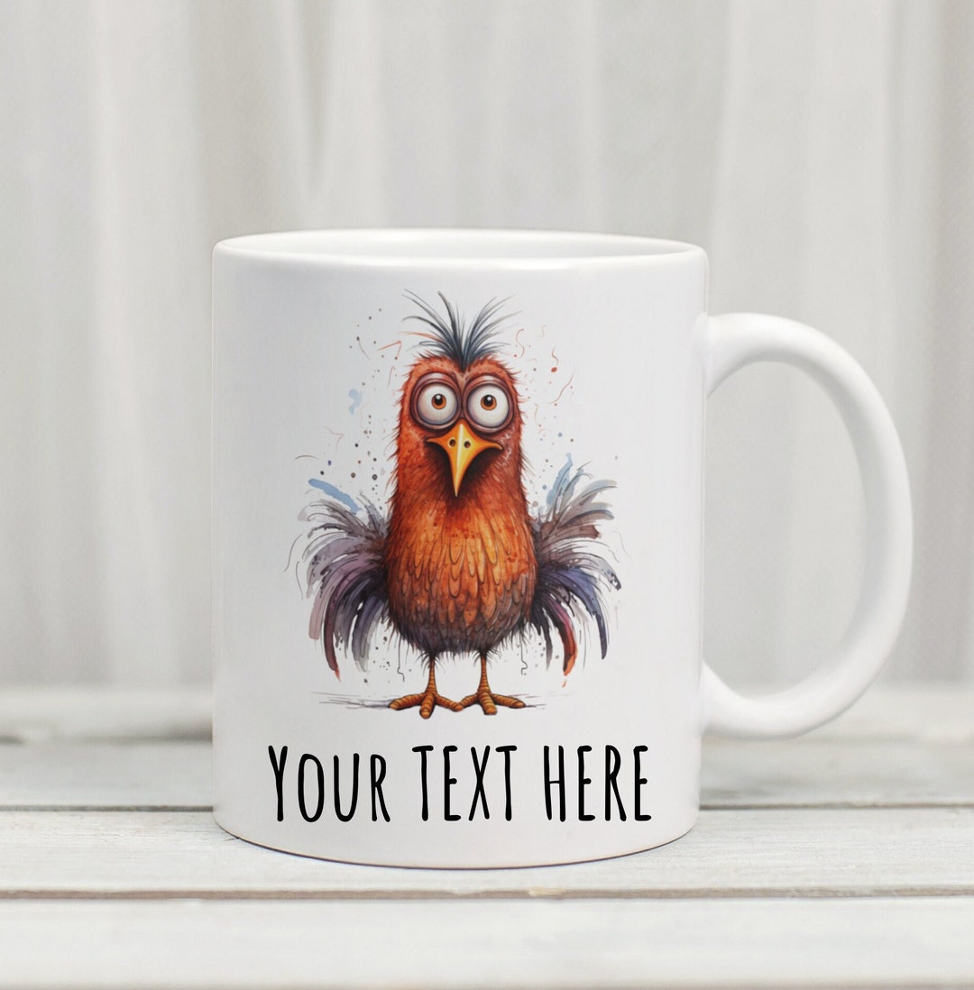 Funny Coffee Mug Chicken Mug Personalized Mug Custom Mugs Sarcastic Mug ...