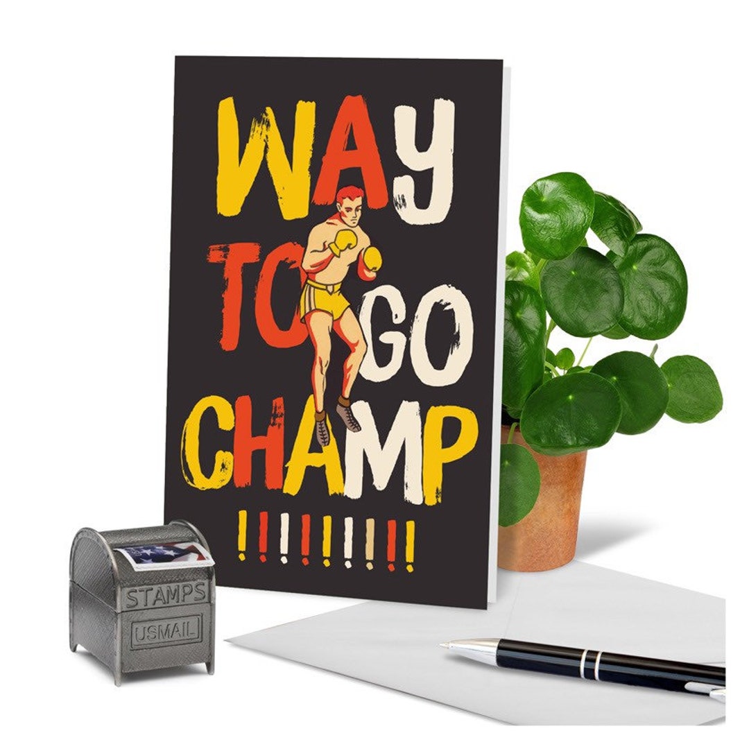 Way to Go Champ|congratulations Card| Greeting Card|funny Greeting Card ...