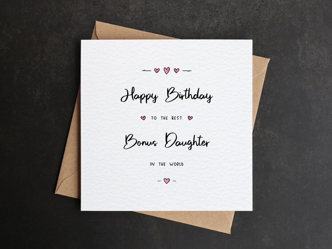 Happy Birthday to the Best Bonus Daughter in the World Card, Worlds ...