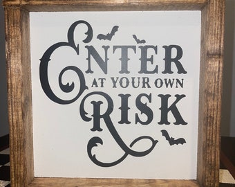 Beware Enter at Your Own Risk Halloween Round Printed Handmade Wood ...