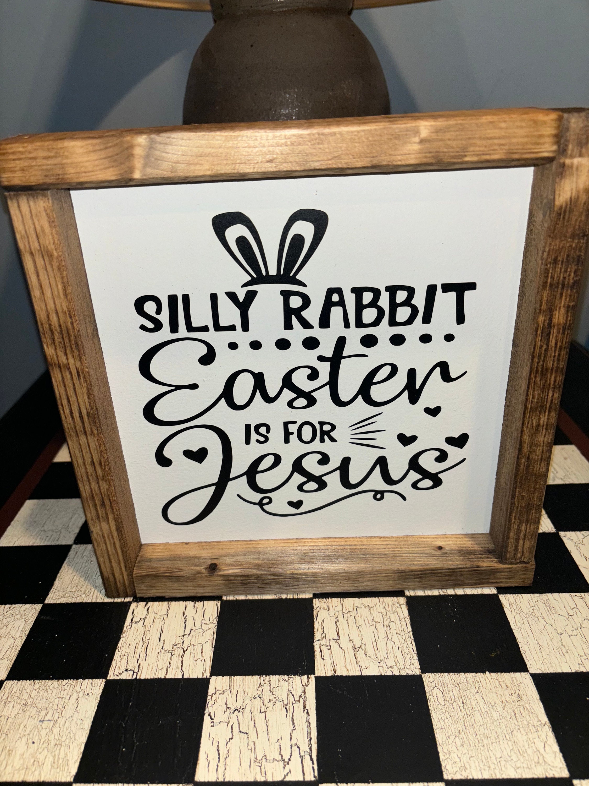 Easter Silly Rabbit Jesus Sign - Etsy