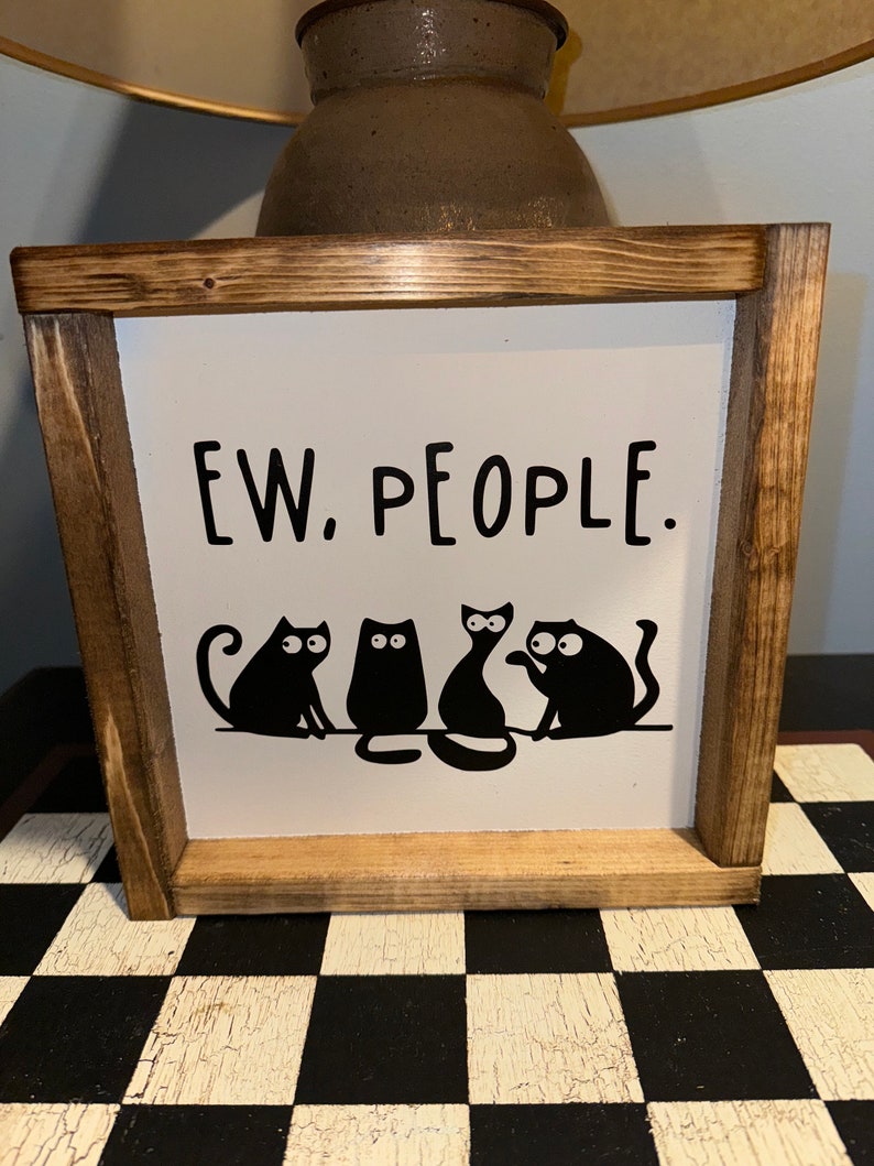 Pet Ew, People Cat Sign - Etsy