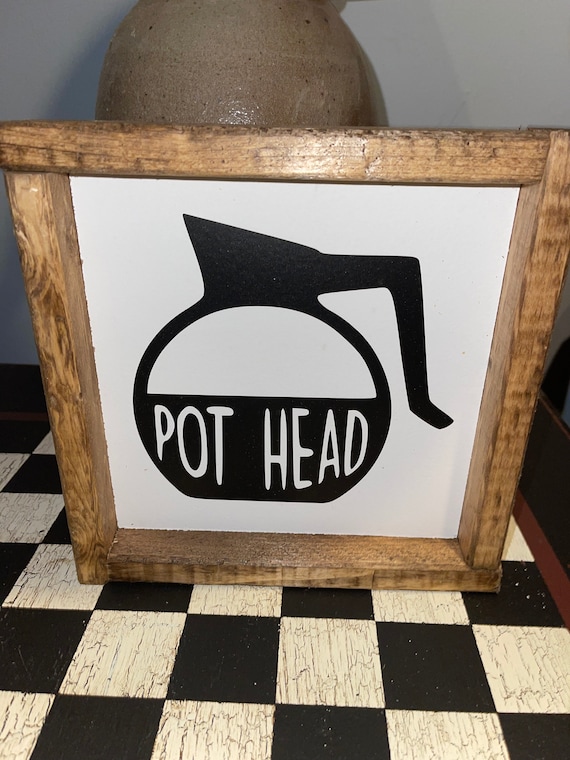 Kitchen Pot Head Coffee Sign | Etsy
