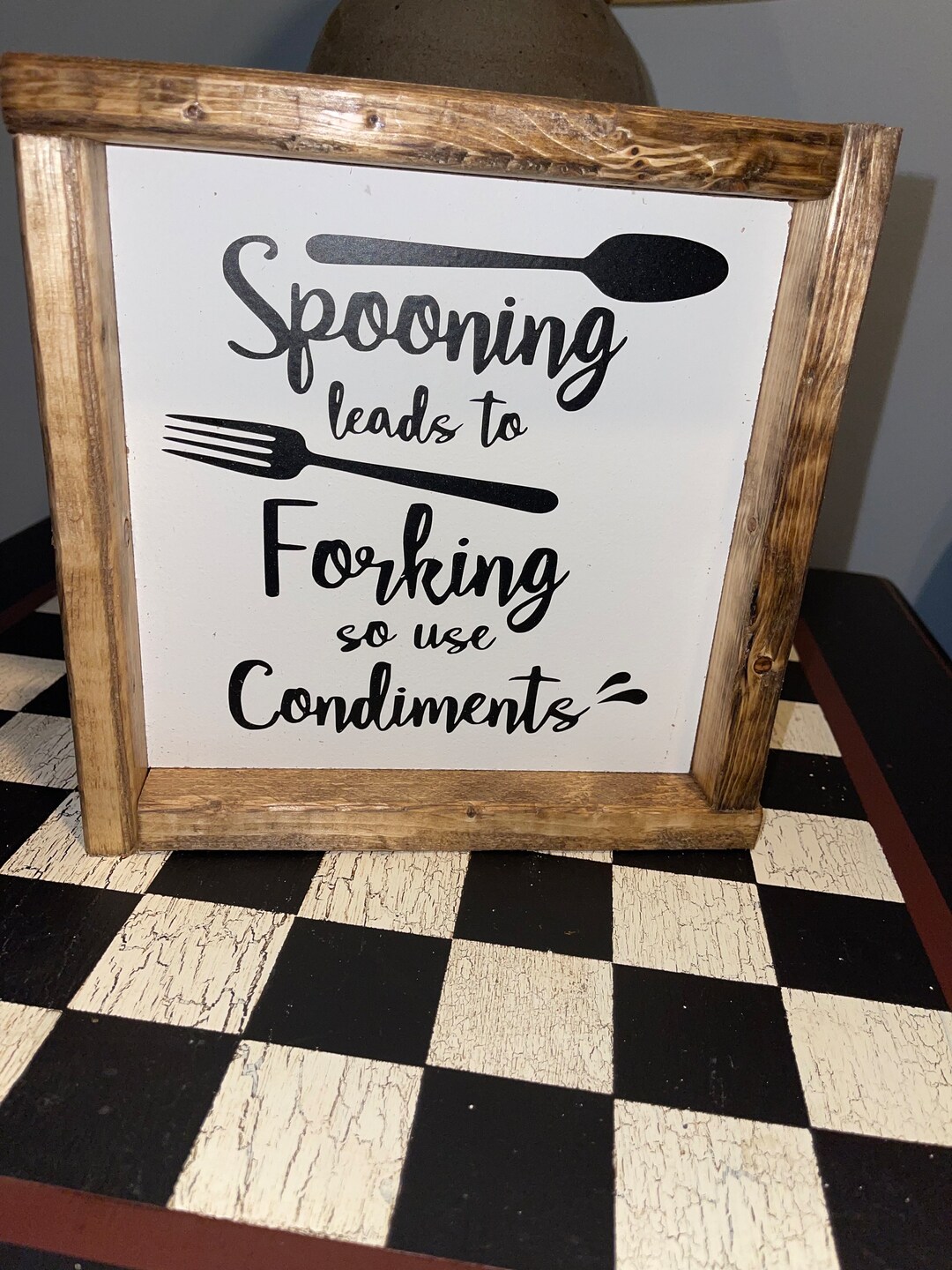 Kitchen Spooning Leads to Forking so Use Condiments Sign - Etsy