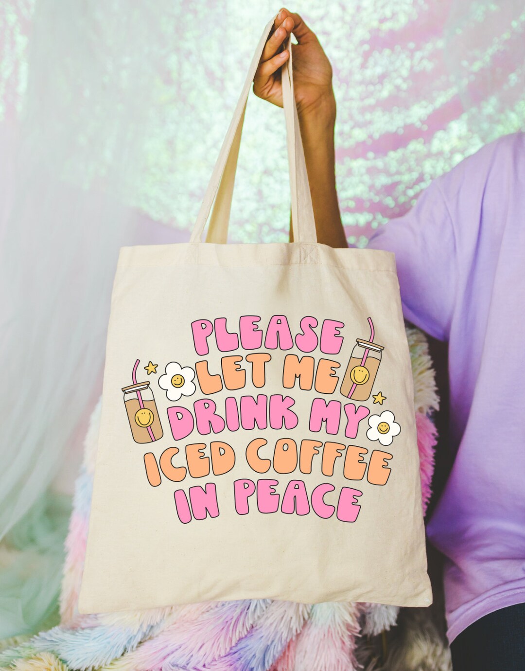 Please Let Me Drink My Iced Coffee Canvas Tote Bag | Funny Tote Bag ...