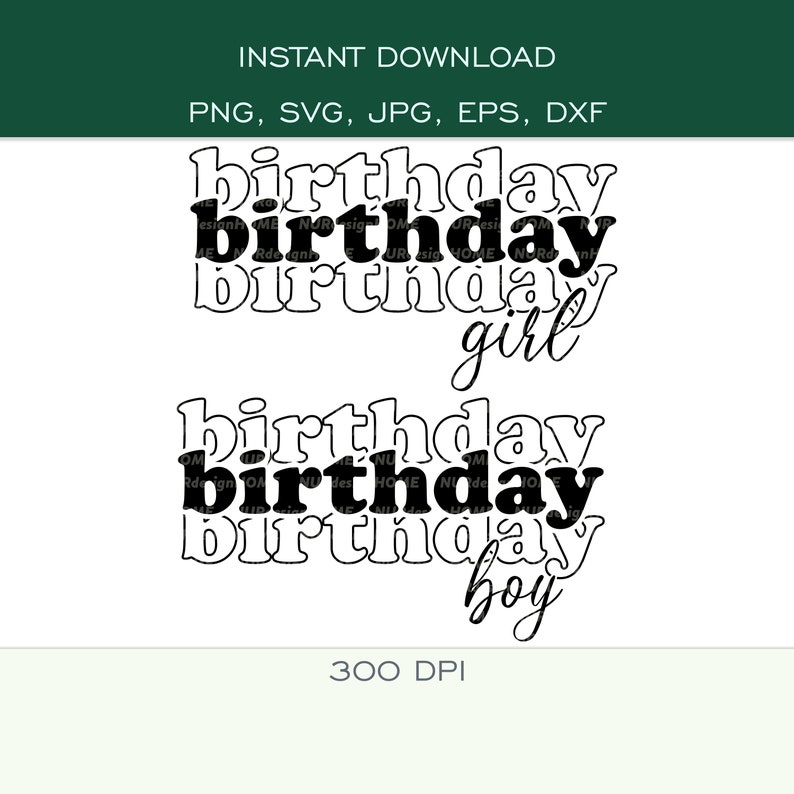 Birthday Girl & Birthday Boy - SVG, PNG, DXF, Eps, Jpg - Birthday ...