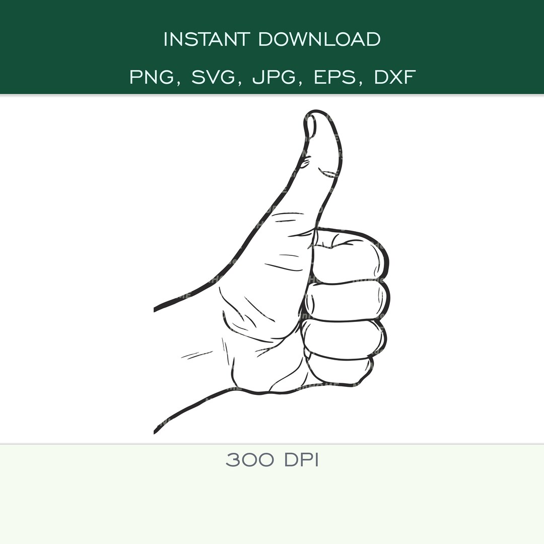 Thumbs up - SVG, PNG, Eps, Dxf, Jpg - Cut Files for Cricut, Silhouette ...