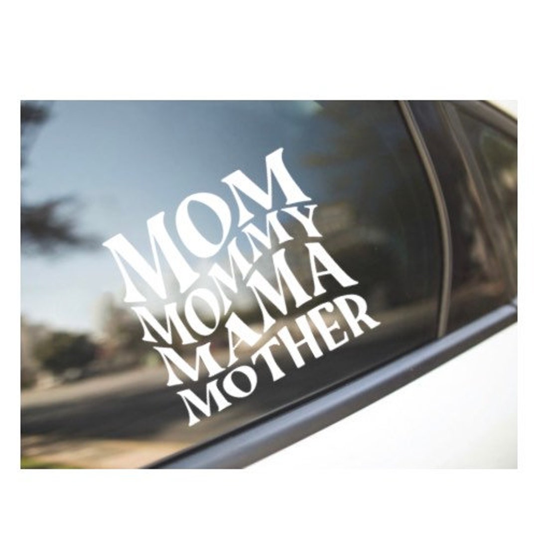 Mom, Mommy, Mama, Mother Sticker Mama Sticker Funny Mom Sticker Mom Car ...