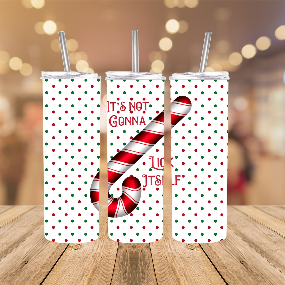20oz Tumbler Wrap Christmas Holiday Theme Adult Humor Innuendo Candy ...