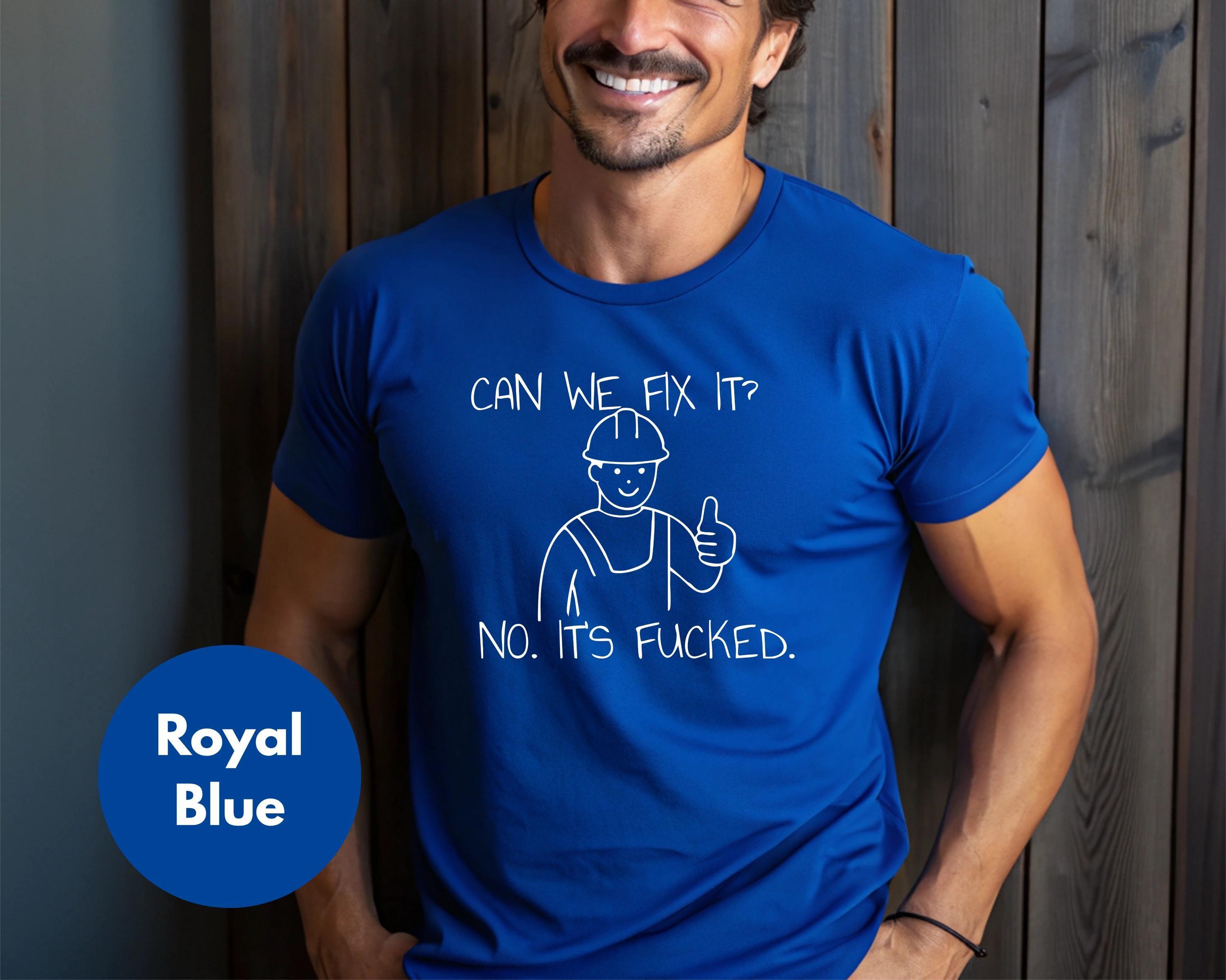 Funny Construction T-shirt: Sarcastic Builder Humor Gift - Etsy