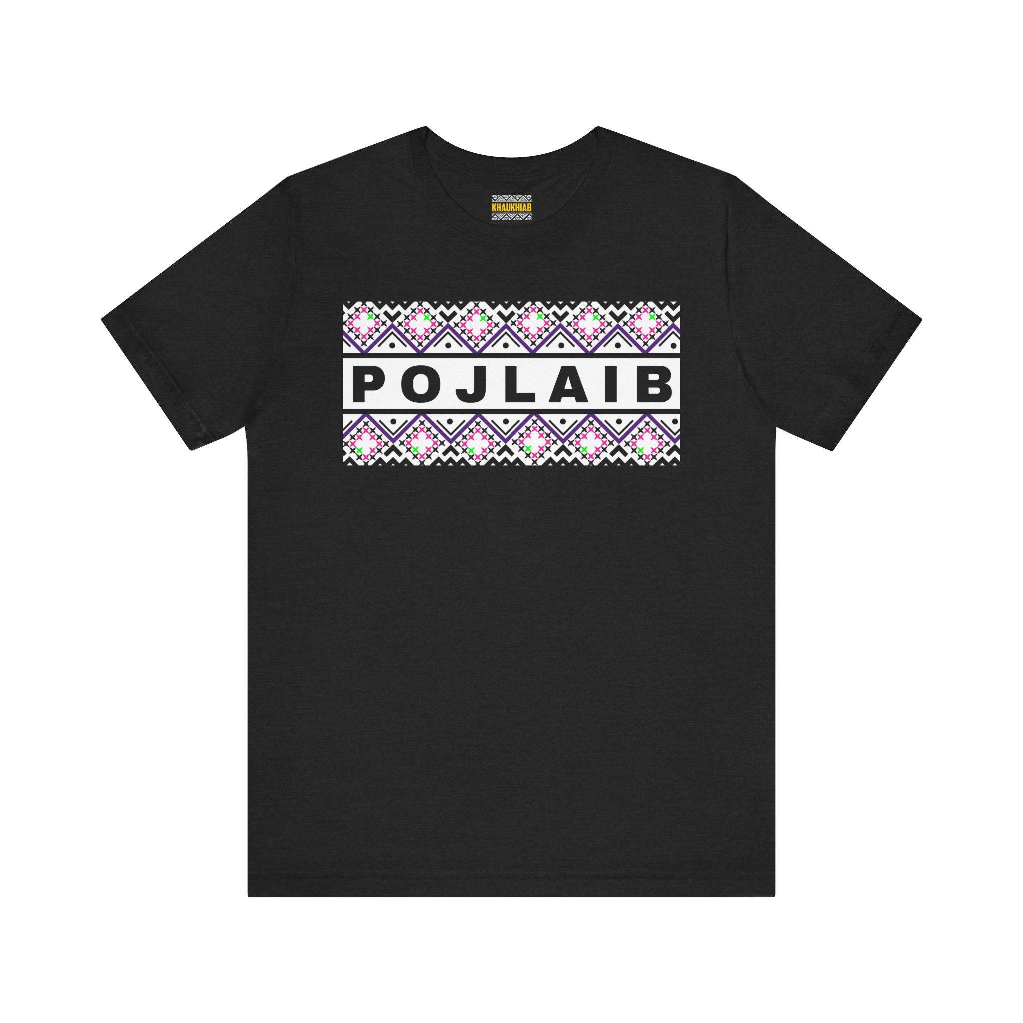 Hmong POJ LAIB T-shirt, Hmong Birthday Gift, Hmong T-shirts, Hmong Tees ...