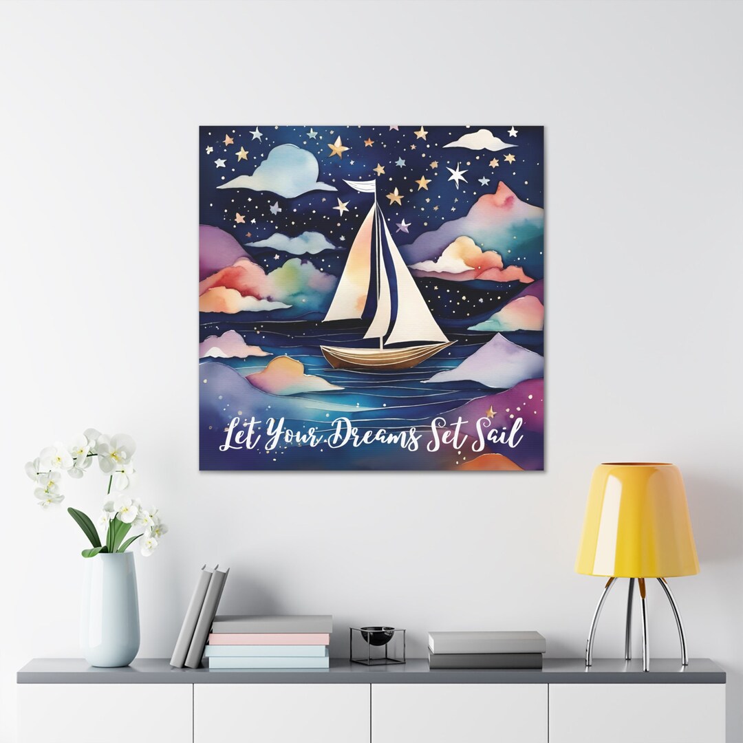 Let Your Dream Set Sail Wall Art on Canvas, Nautical Wall Art, Nautical ...