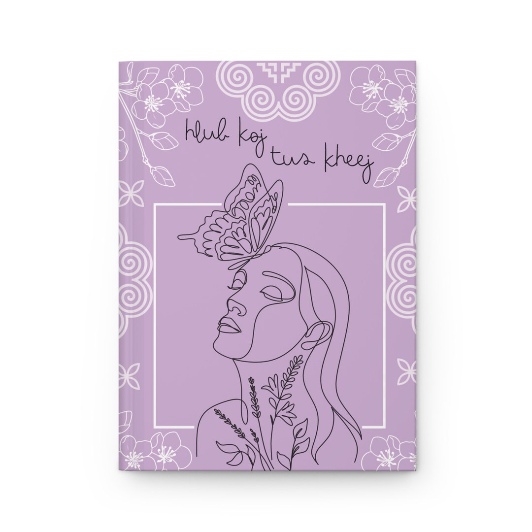 Hmong Hlub Koj Tus Kheej Love Yourself Hardcover Matte Journal Notebook ...