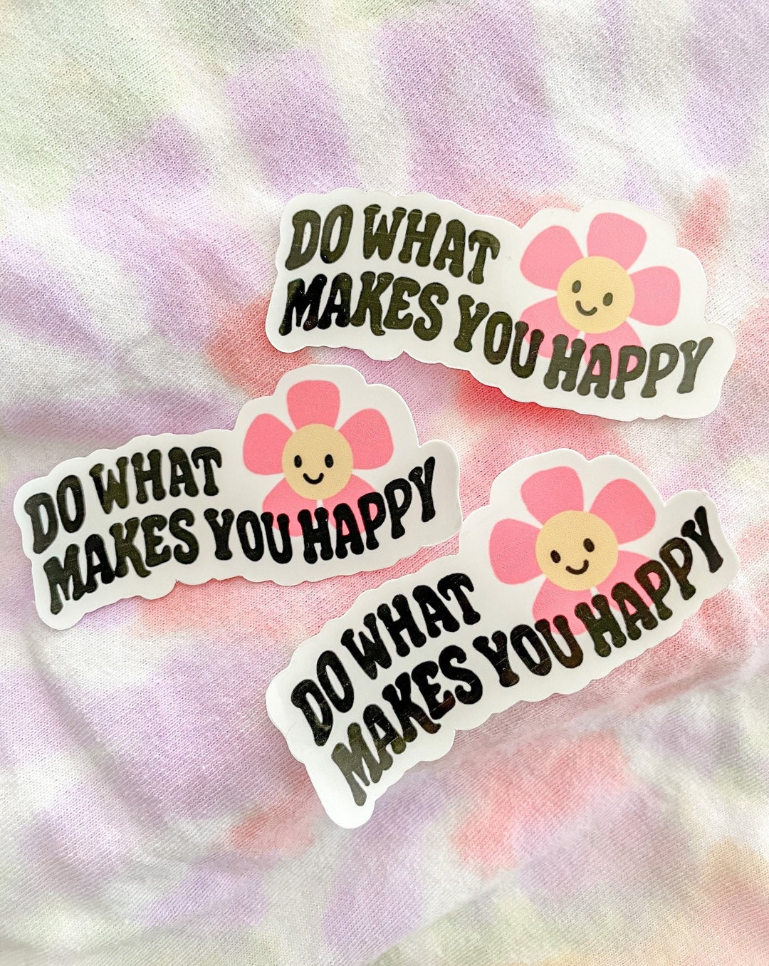 Do What Makes You Happy Sticker Sticker Sticker Pack Water Resistant ...