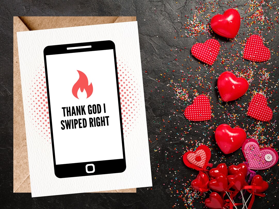 PRINTABLE Funny Online Dating App Card Thank God I Swiped Right Card for Him for Her Valentine's ...
