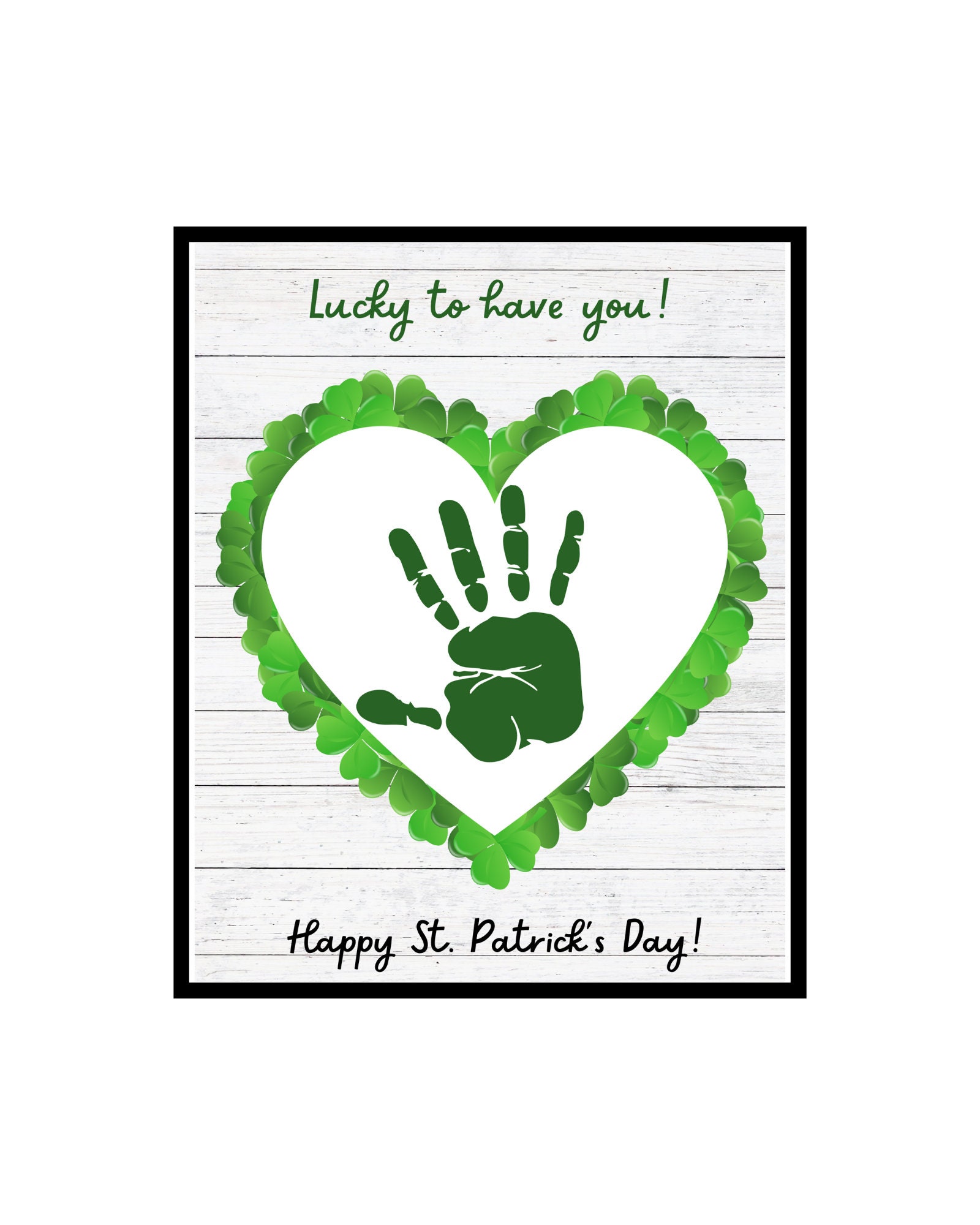 Happy St. Patrick's Day Handprint Craft, Lucky to Have You! Printable ...