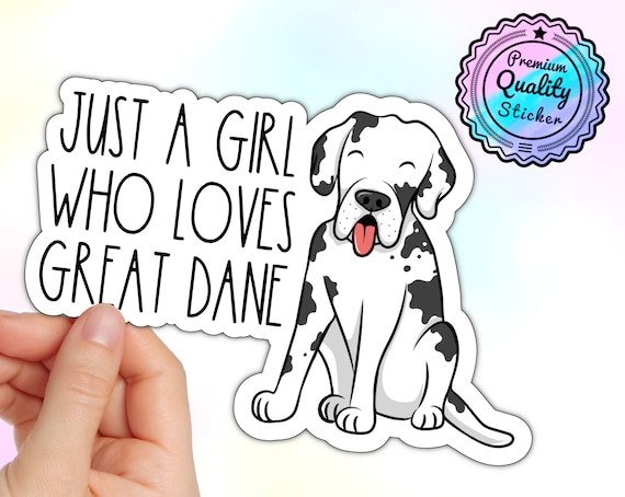 Great Dane Premium Sticker High Quality Decal Just A - Etsy