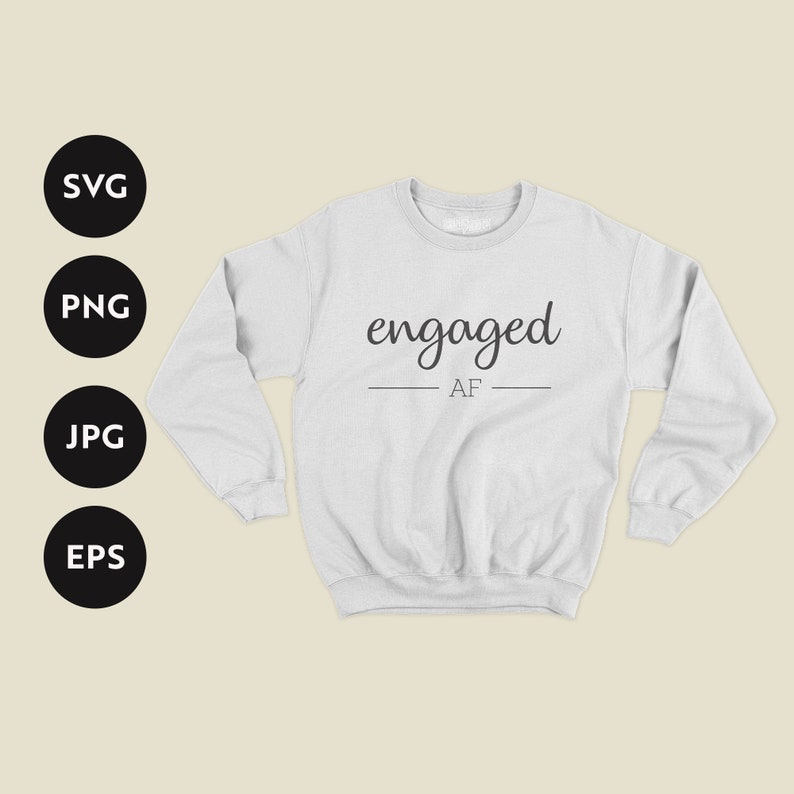 Engaged AF SVG File, Engagement SVG, Wedding Svg, Fiance Svg, Future ...