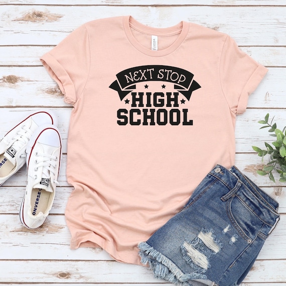 Next Stop High School T-shirt Middle School Graduation Shirt - Etsy