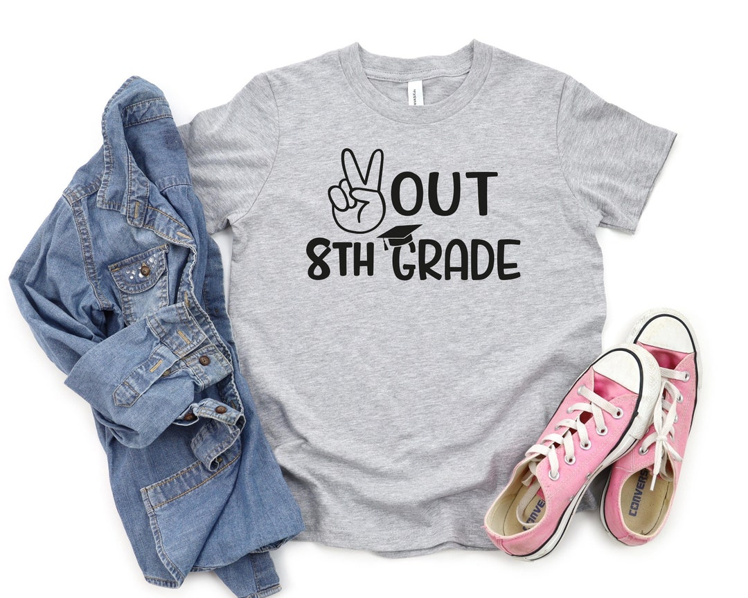Peace Out 8th Grade Shirt, Graduation Shirt, Last Day of School Tee ...