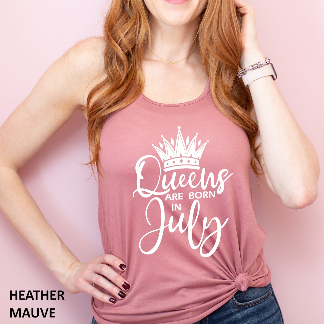 Custom Birth Month Tee, Queens Are Born in July Shirt, She is Born in ...