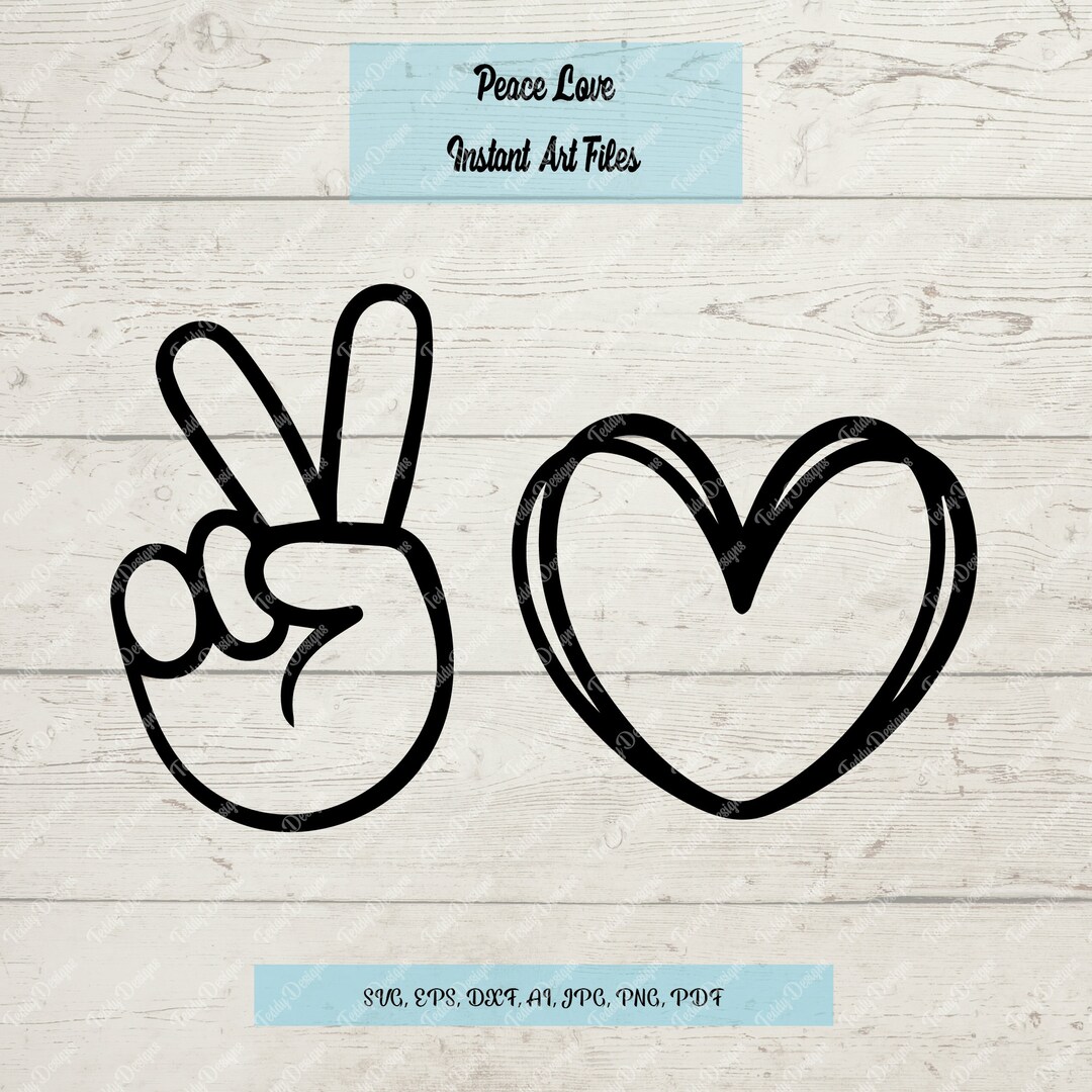 Peace Love Svg Peace Svg Love Svg Files for Cricut Silhouette Peace ...