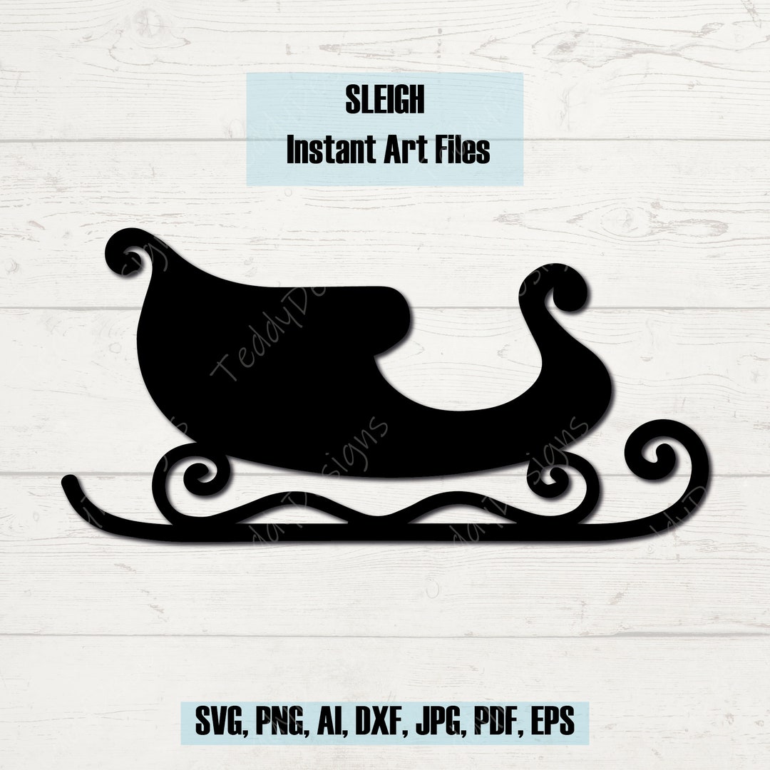 Santa Sleigh Svg - Instant Digital Download - Svg, Png, Dxf, Ai, Pdf ...