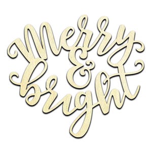 Merry and Bright Text Words Laser Cut Out Unfinished Wood Shape Craft ...