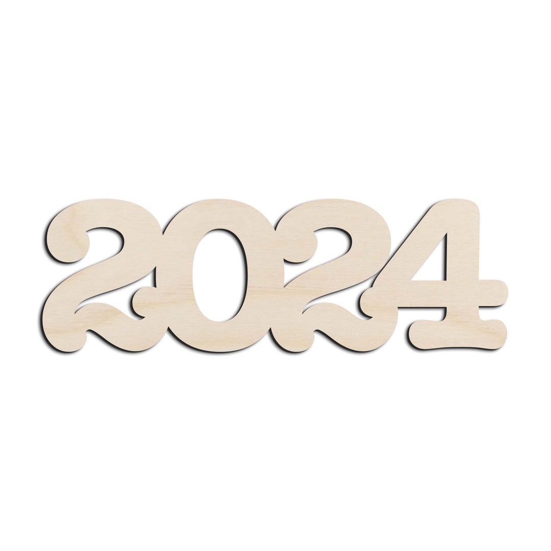2024 Year Number Laser Cut Out Unfinished Wood Shape Craft Supply - Etsy